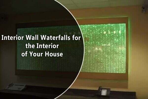 Interior Wall Waterfalls for the Interior of Your House - Midwest Tropical